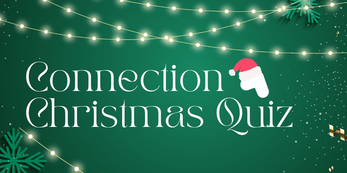 Connection Christmas Quiz - The Connection at St Martin's